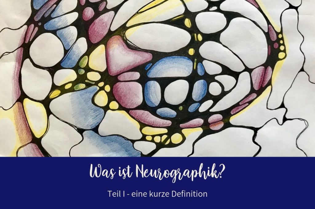 Was ist Neurographik Teil 1 - eine Definition - Sonja Schnatzer